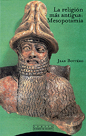 Editorial Trotta La religión más antigua: Mesopotamia | Jean Bottero ...